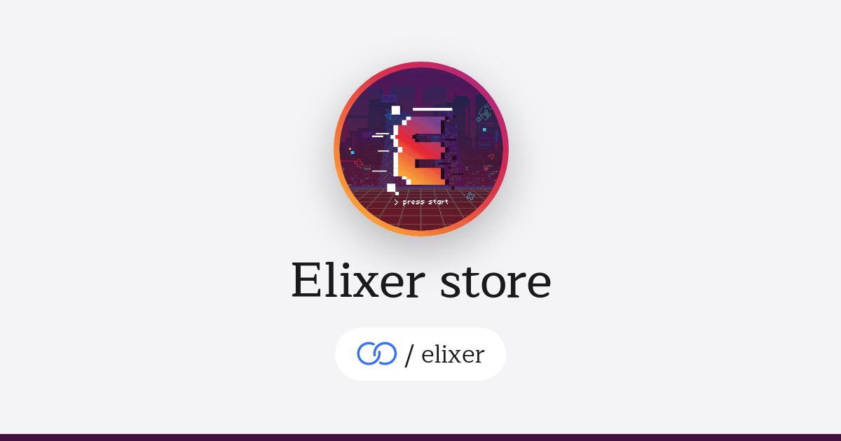 Elixer store (/elixer) · solo.to