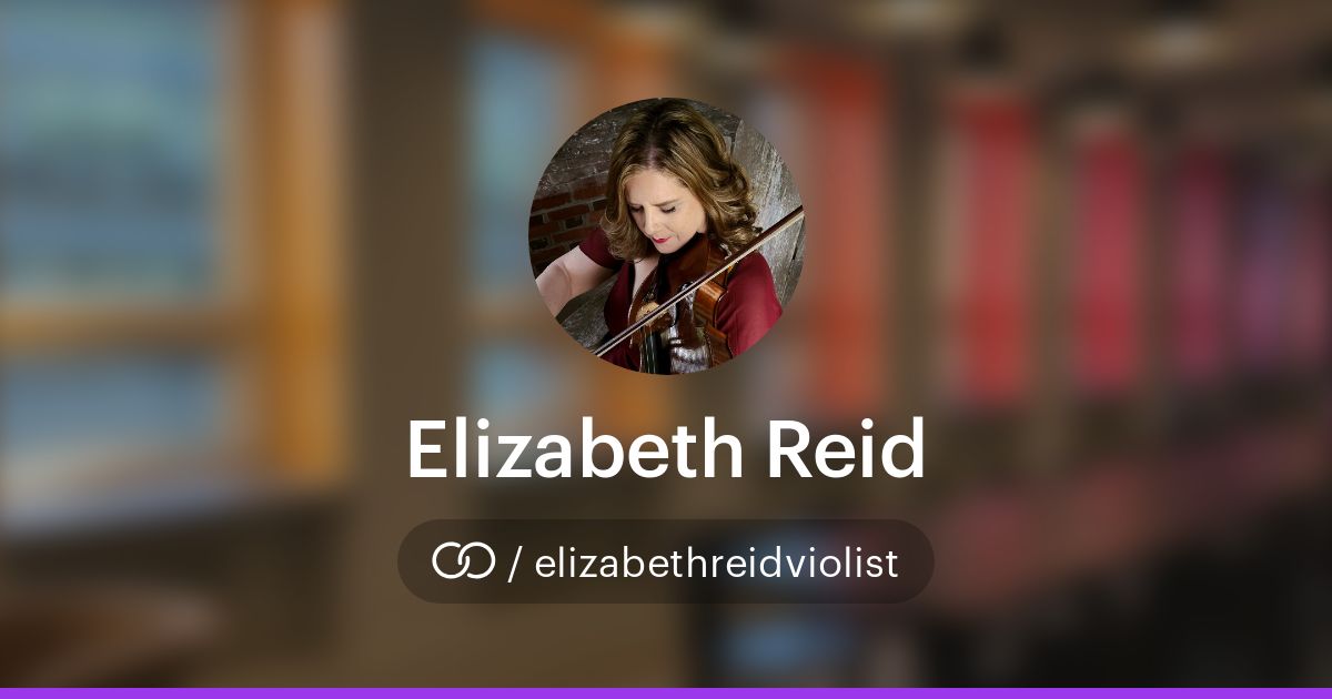 Elizabeth Reid (/elizabethreidviolist) · solo.to