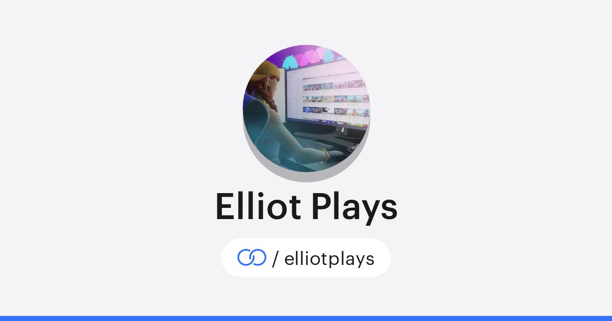 Elliot Plays (/elliotplays) · solo.to