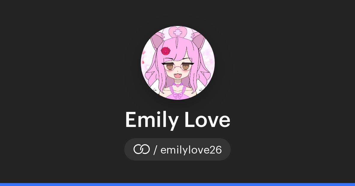 Emily Love (/emilylove26) · solo.to