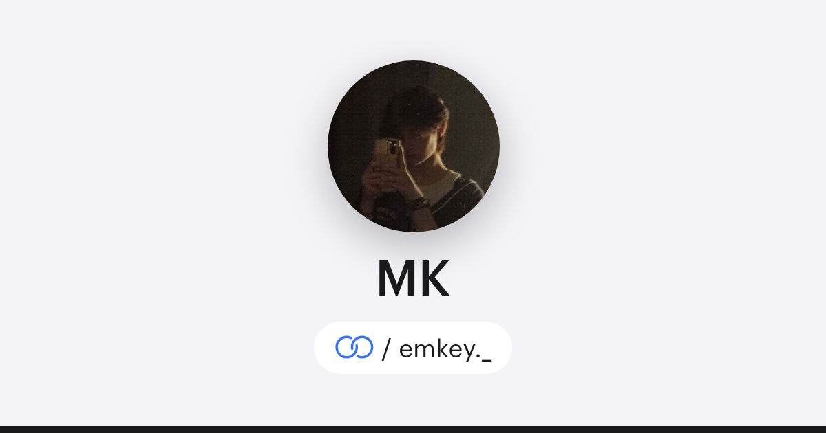 MK (/emkey._) · solo.to