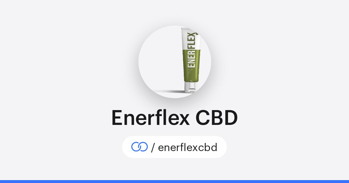 Enerflex CBD (/enerflexcbd) · solo.to
