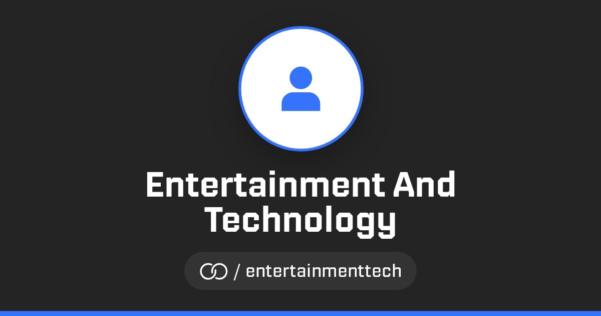 Entertainment And Technology (/entertainmenttech) · solo.to