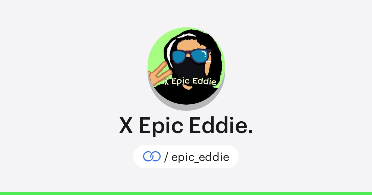 X Epic Eddie. (/epic_eddie) · solo.to