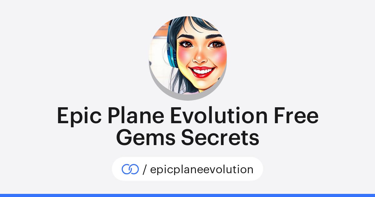 Epic Plane Evolution Free Gems Secrets (/epicplaneevolution) · solo.to