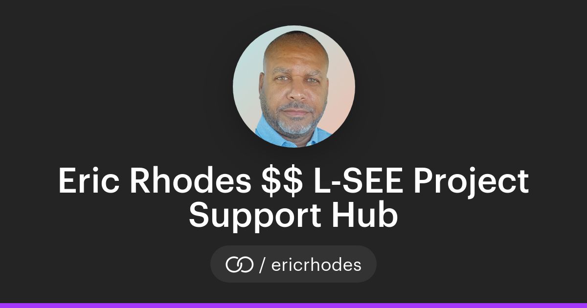 Eric Rhodes $$ L-SEE Project Support Hub (/ericrhodes) · solo.to