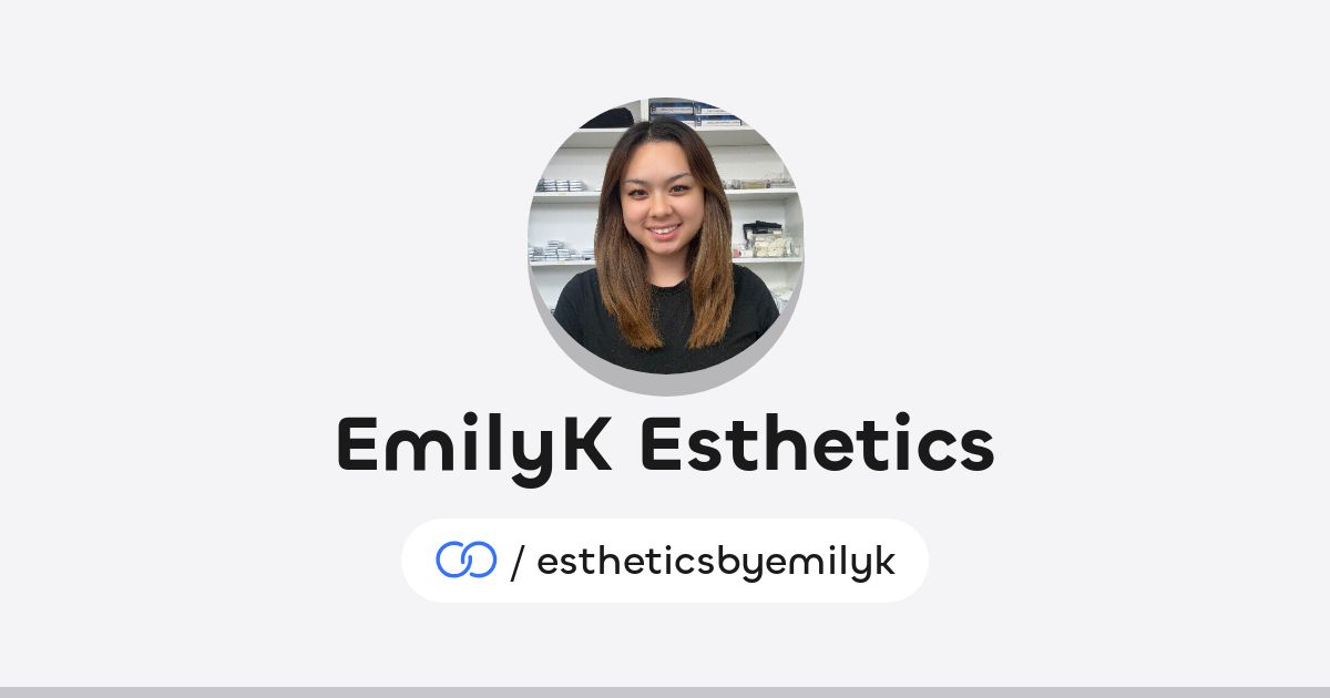 EmilyK Esthetics (/estheticsbyemilyk) · solo.to
