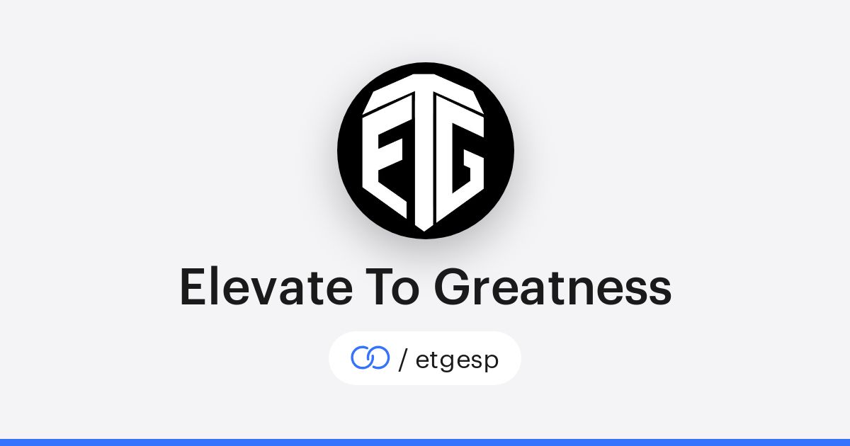 Elevate To Greatness (/etgesp) · solo.to