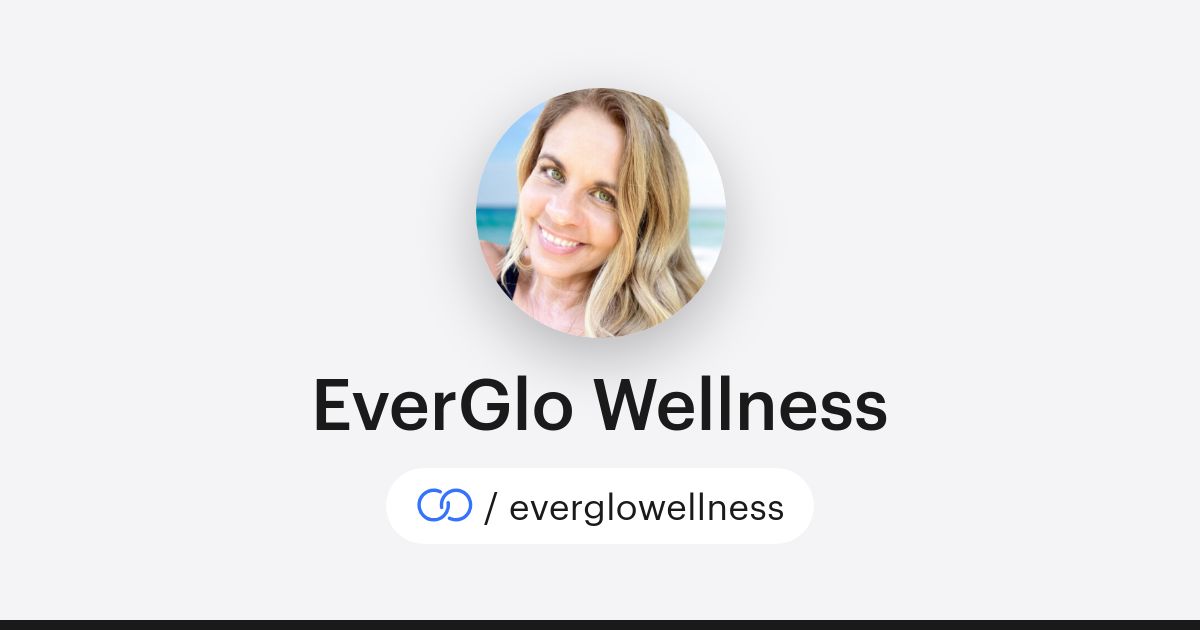 EverGlo Wellness (/everglowellness) · solo.to