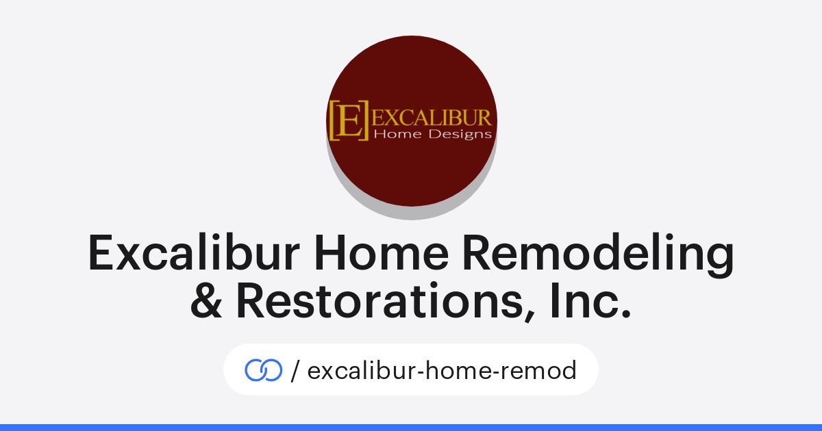 Excalibur Home Remodeling & Restorations, Inc. (/excalibur-home-remod ...