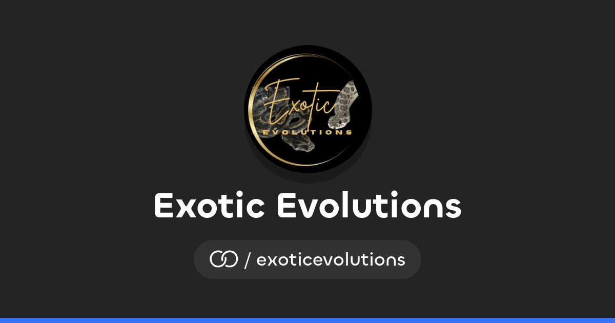 Exotic Evolutions (/exoticevolutions) · solo.to