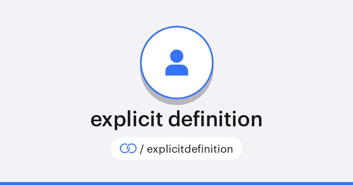 explicit definition (/explicitdefinition) · solo.to