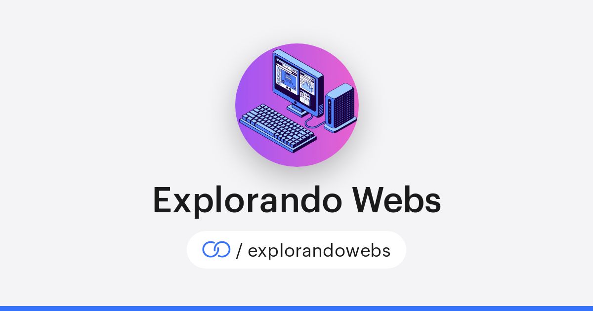 Explorando Webs (/explorandowebs) · solo.to