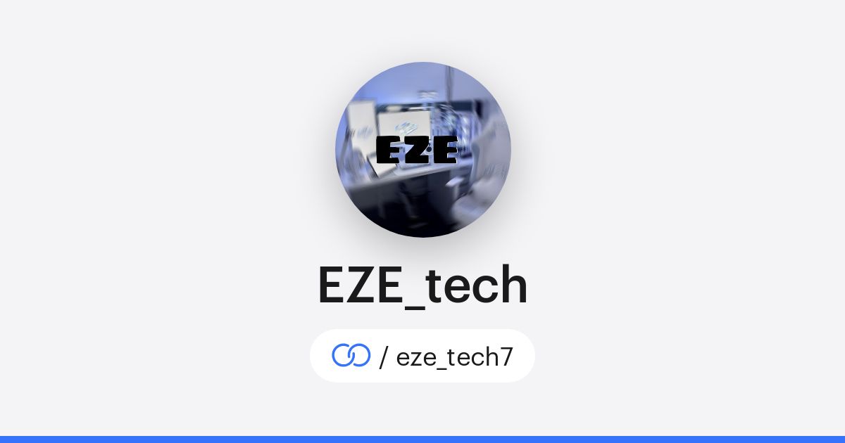 EZE_tech (/eze_tech7) · solo.to