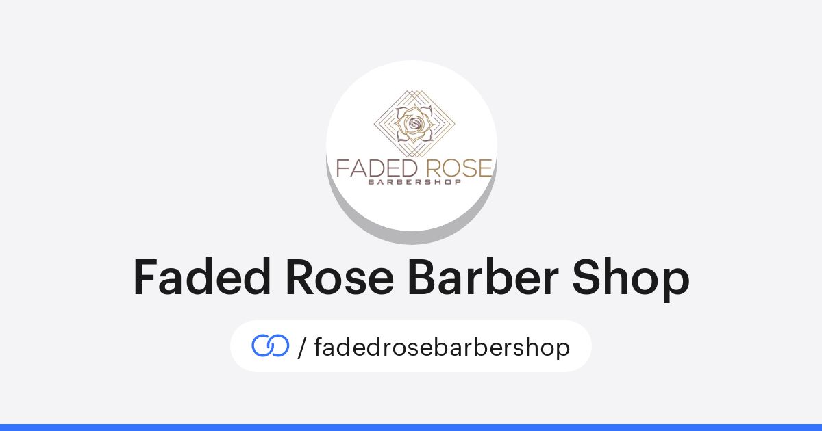 Faded Rose Barber Shop (/fadedrosebarbershop) · solo.to