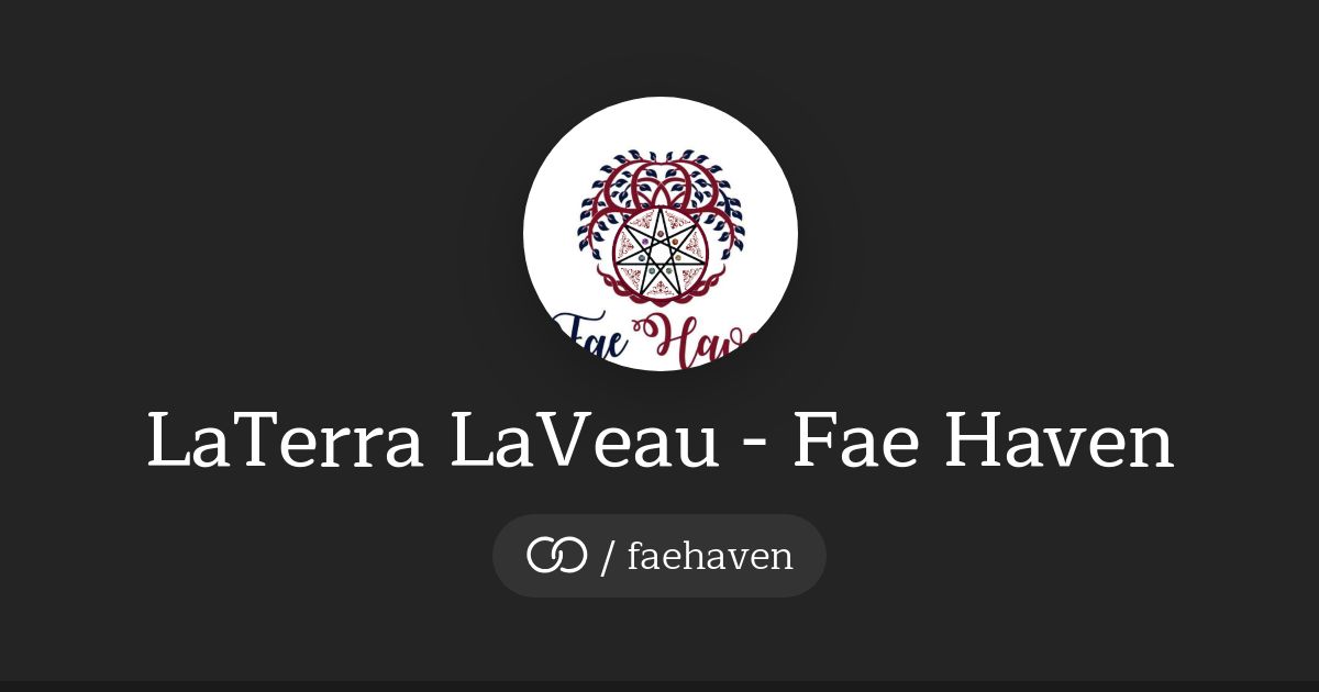 LaTerra LaVeau - Fae Haven (/faehaven) · solo.to