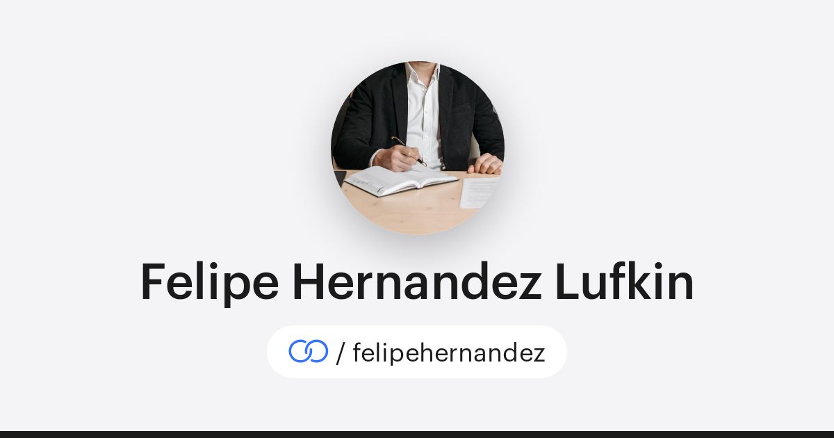 Felipe Hernandez Lufkin (/felipehernandez) · solo.to