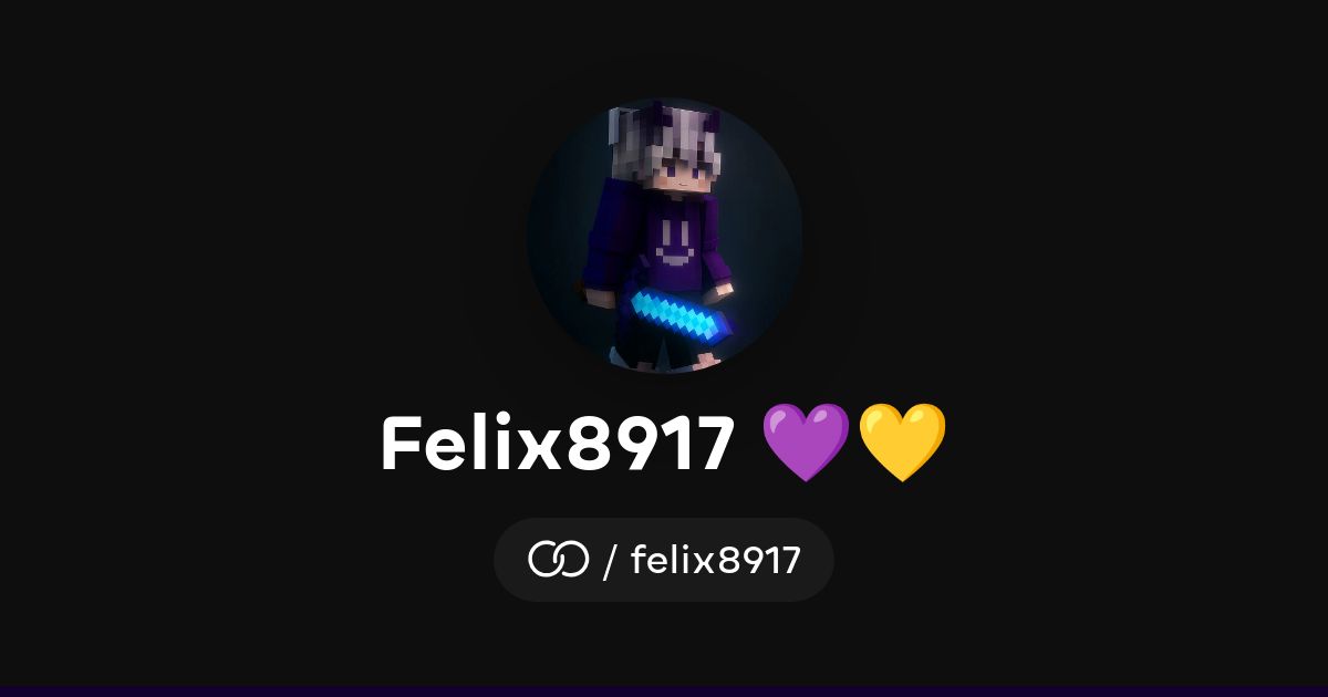 Felix8917!!!! (/felix8917) · solo.to