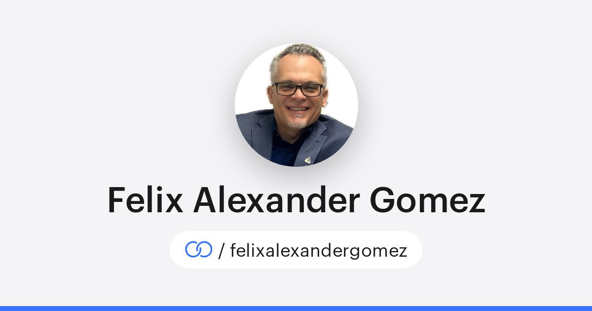 Felix Alexander Gomez (/felixalexandergomez) · solo.to