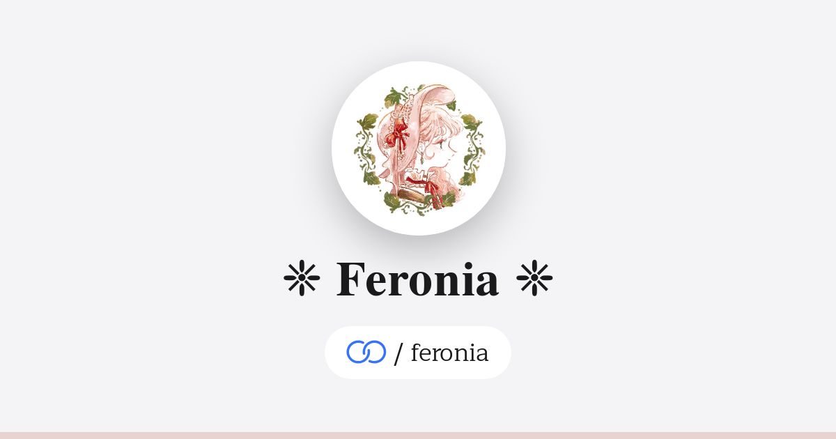 𝐅𝐞𝐫𝐨𝐧𝐢𝐚 (/feronia) · solo.to