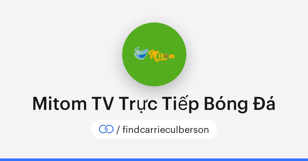 Mitom TV Trực Tiếp Bóng Đá (/findcarrieculberson) · solo.to