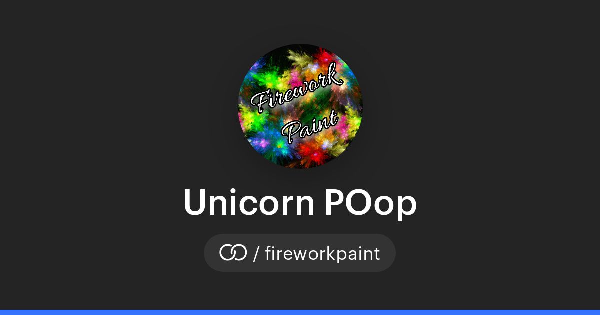 Unicorn POop (/fireworkpaint) · solo.to