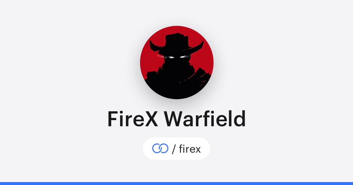 FireX Warfield (/firex) · solo.to