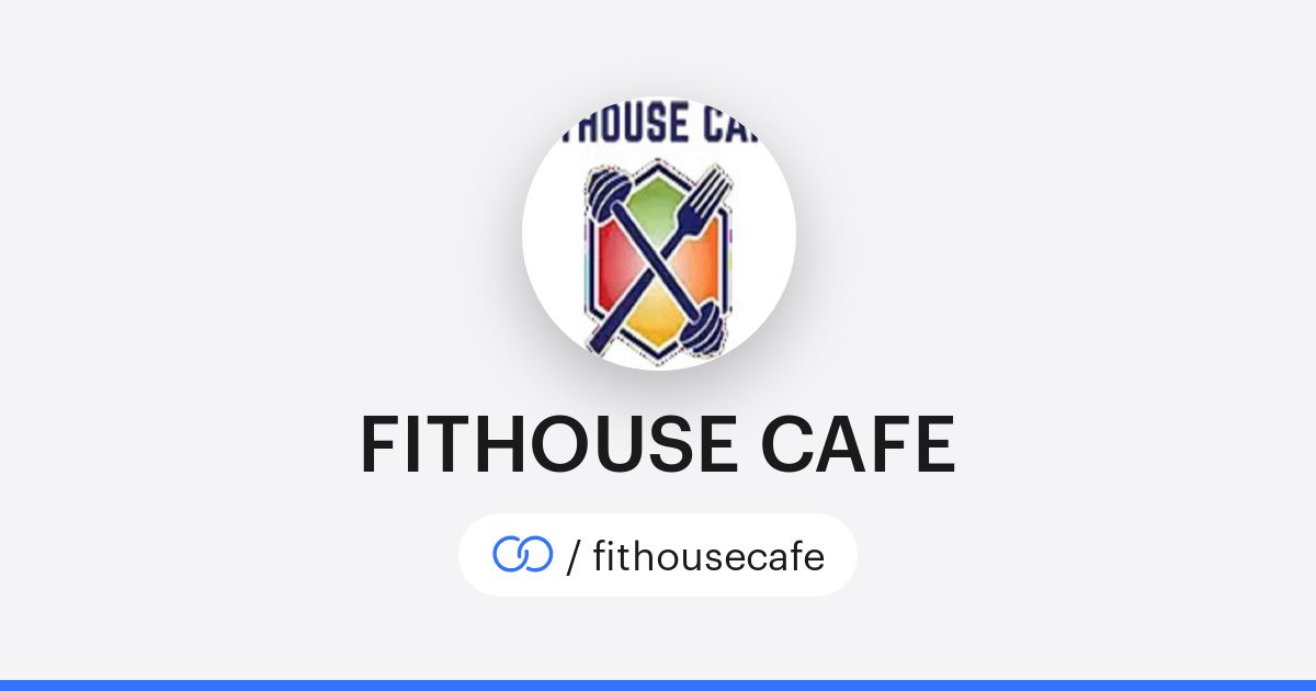 FITHOUSE CAFE (/fithousecafe) · solo.to