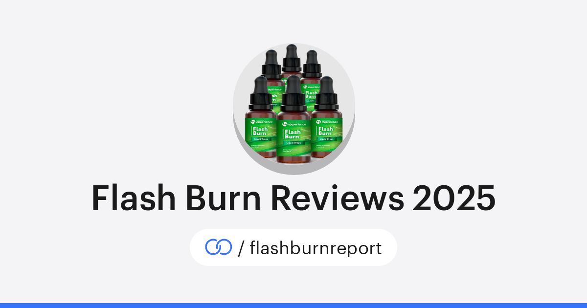 Flash Burn Reviews 2025 (/flashburnreport) · solo.to
