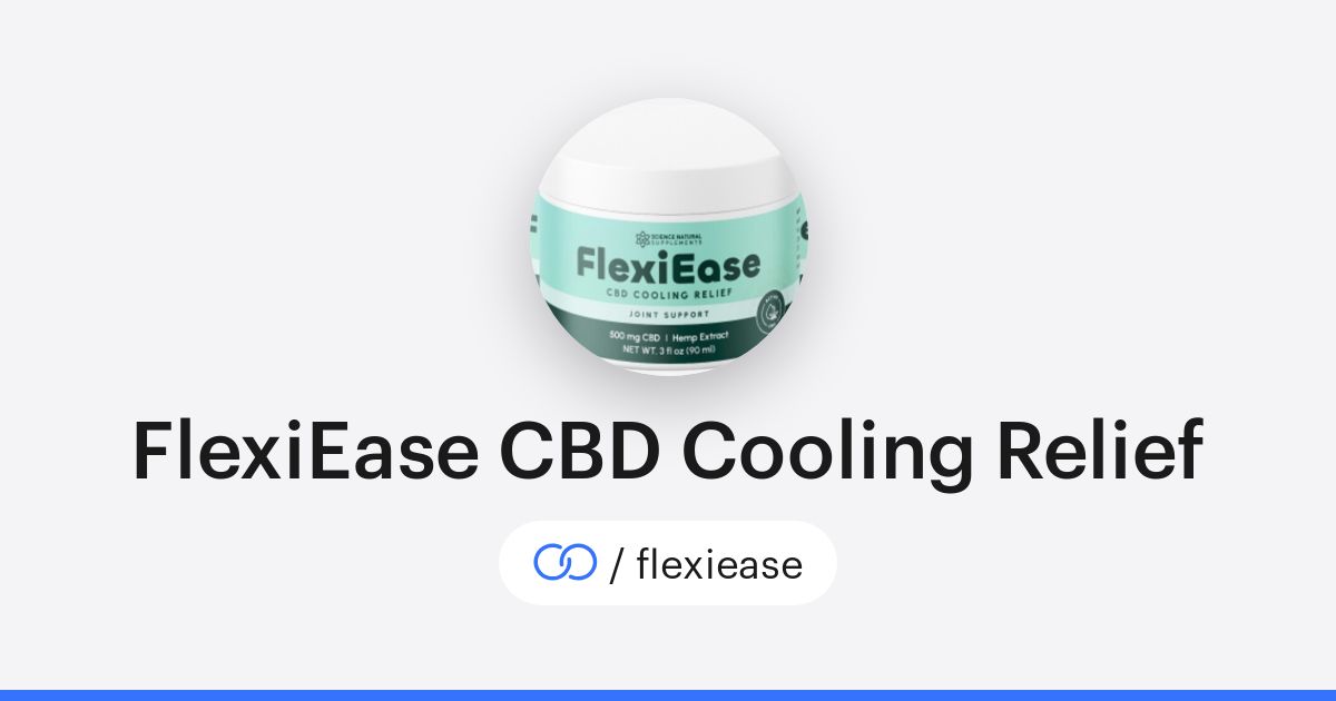 FlexiEase CBD Cooling Relief (/flexiease) · solo.to