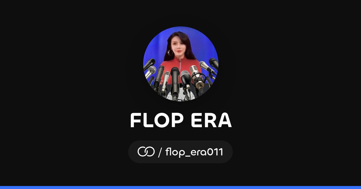 FLOP ERA (/flop_era011) · solo.to
