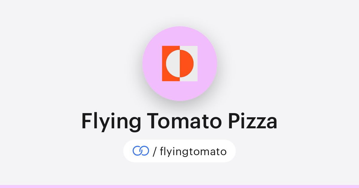 Flying Tomato Pizza (/flyingtomato) · solo.to