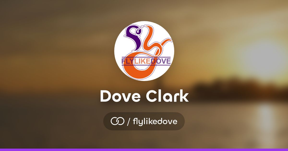 Dove Clark (/flylikedove) · solo.to