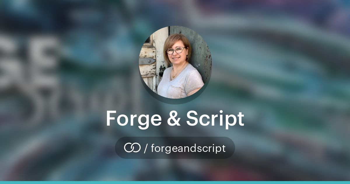 Forge & Script (/forgeandscript) · solo.to