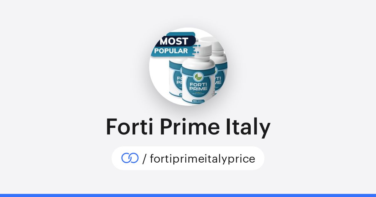 Forti Prime Italy (/fortiprimeitalyprice) · solo.to