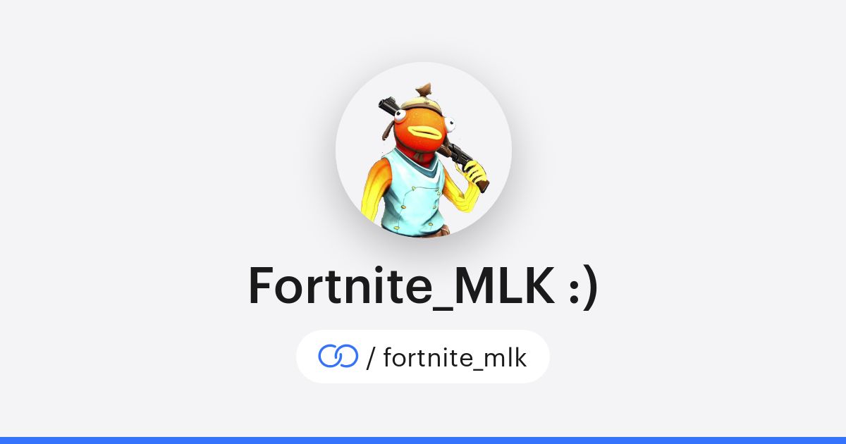 Fortnite_MLK :) (/fortnite_mlk) · solo.to