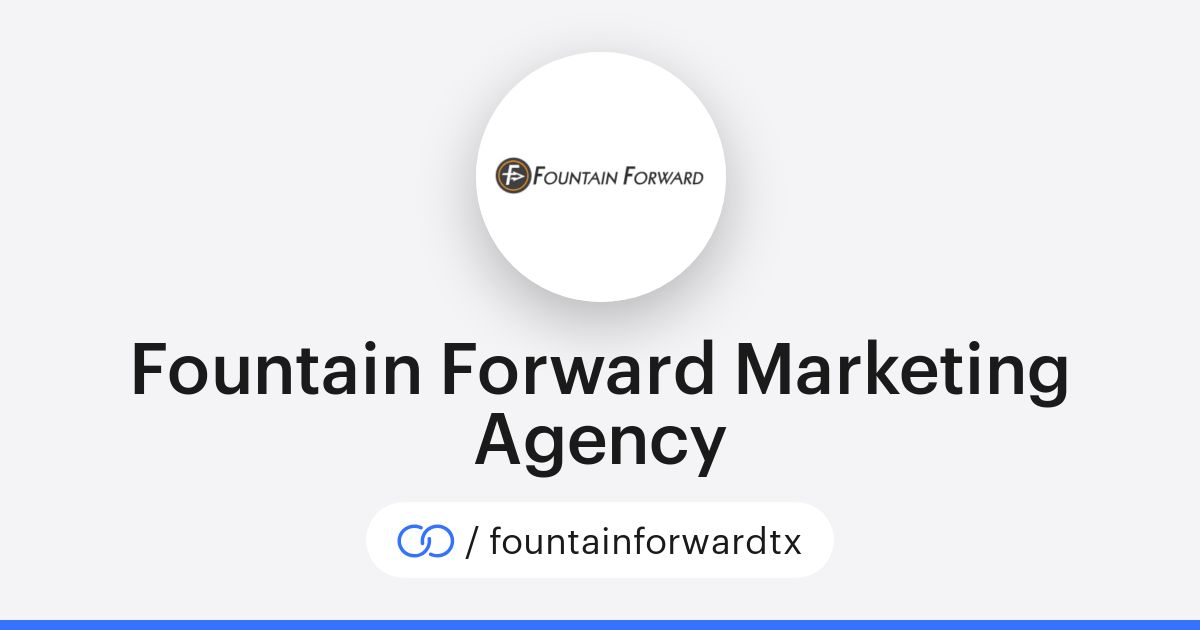 Fountain Forward Marketing Agency (/fountainforwardtx) · solo.to