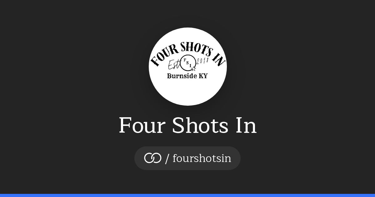 Four Shots In (/fourshotsin) · solo.to