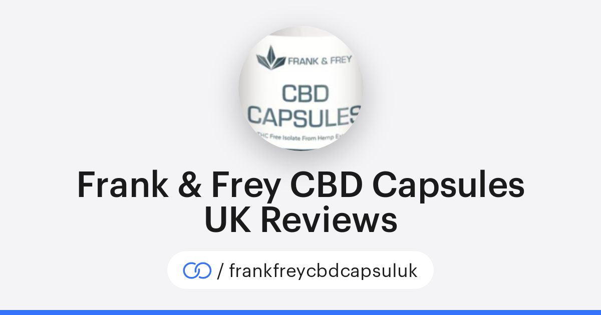 Frank & Frey CBD Capsules UK Reviews (/frankfreycbdcapsuluk) · solo.to