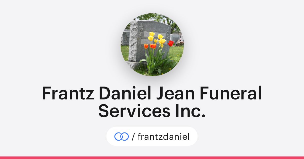Frantz Daniel Jean Funeral Services Inc. (/frantzdaniel) · solo.to