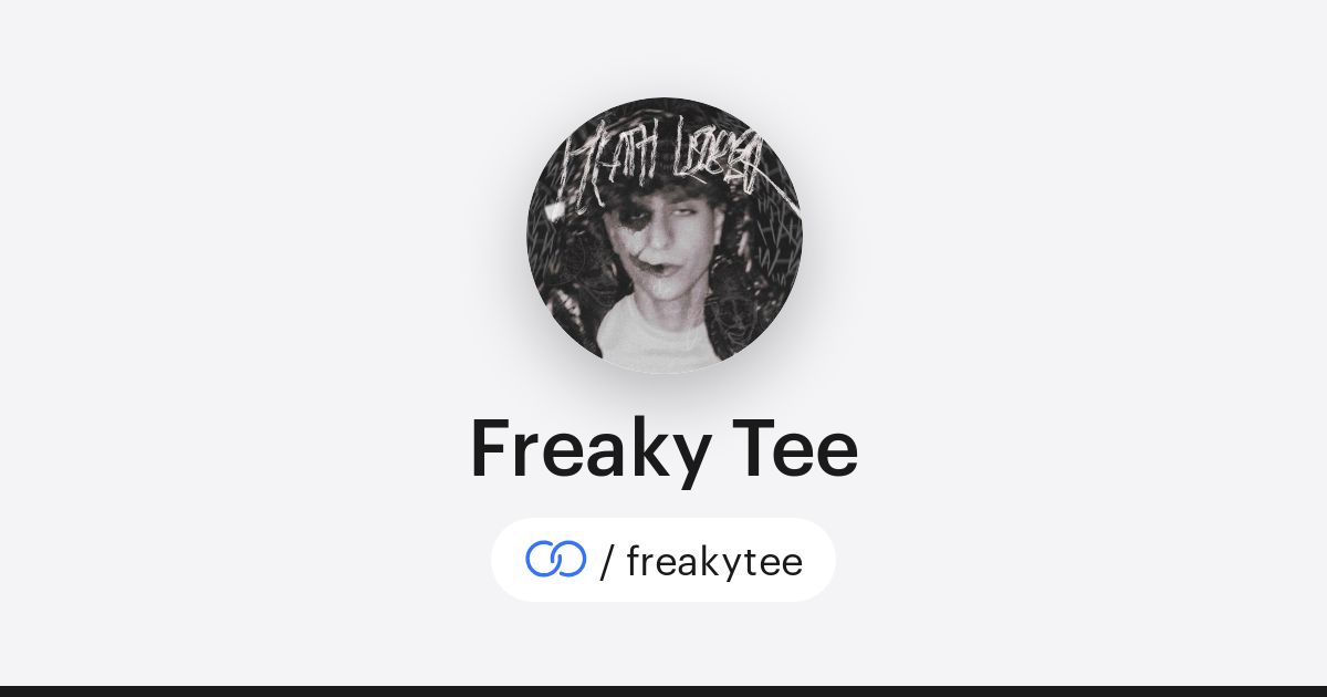 Freaky Tee (/freakytee) · solo.to