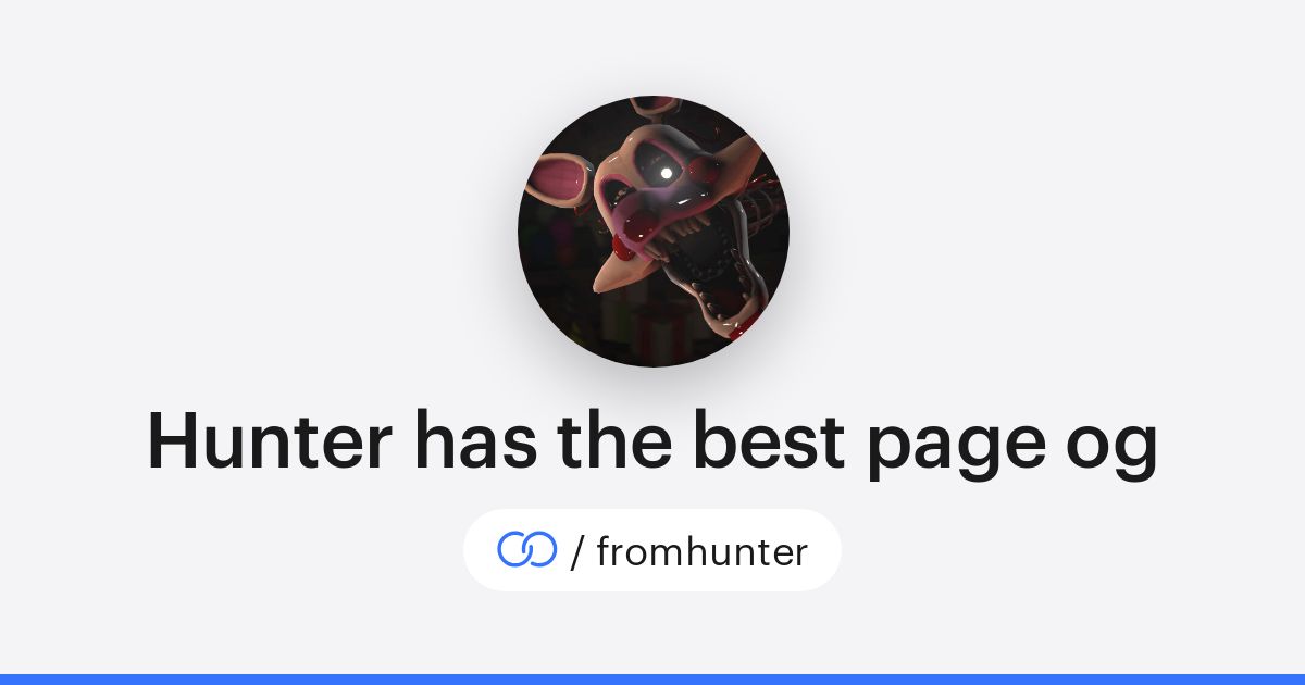 Hunter has the best page og (/fromhunter) · solo.to