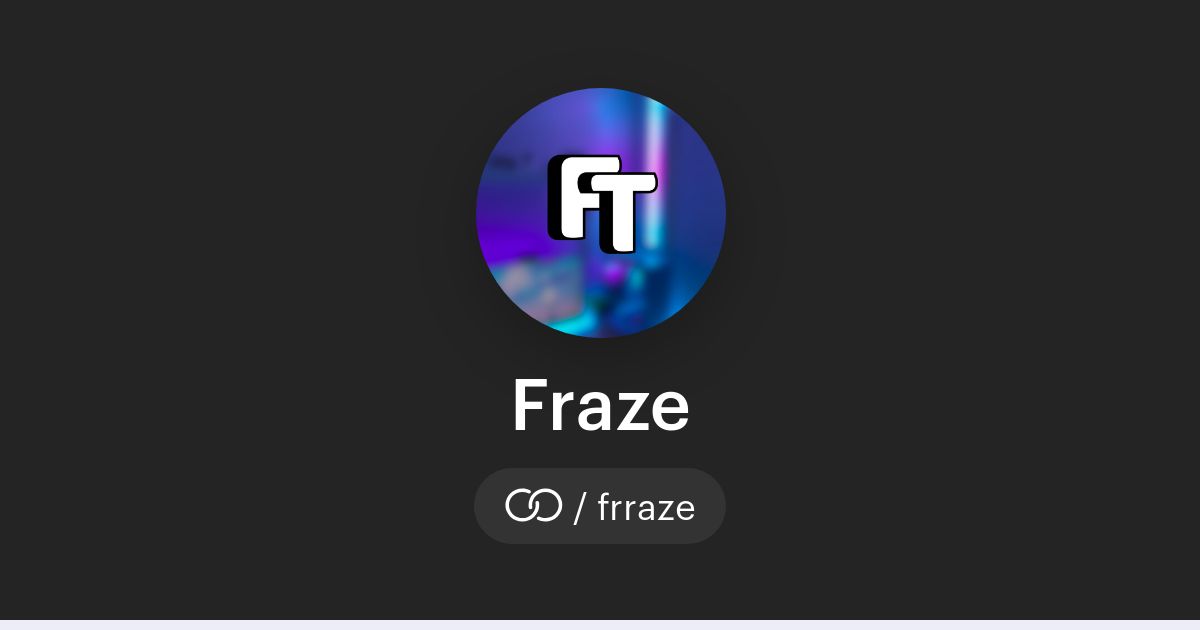 Fraze (/frraze) · solo.to