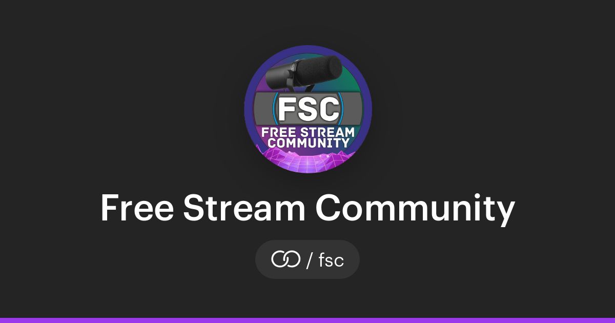 Free Stream Community (/fsc) · solo.to