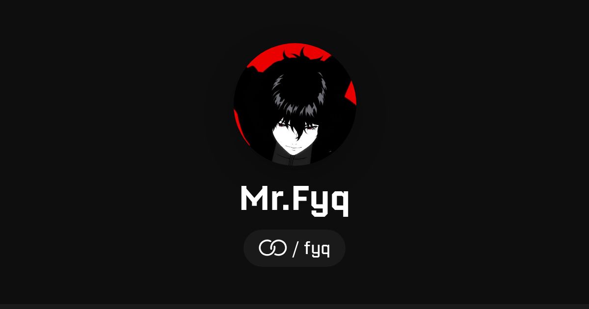 Mr.Fyq (/fyq) · solo.to