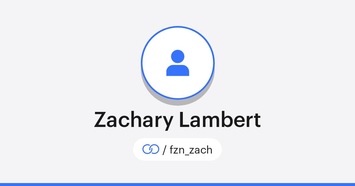 Zachary Lambert (/fzn_zach) · solo.to