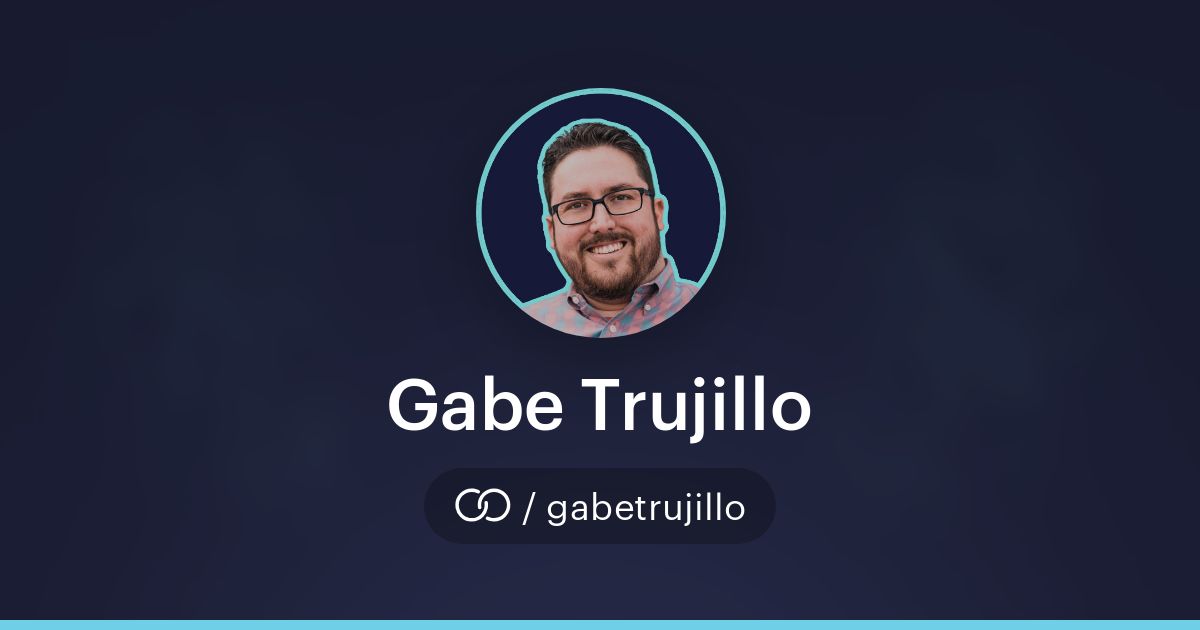 Gabe Trujillo (/gabetrujillo) · solo.to