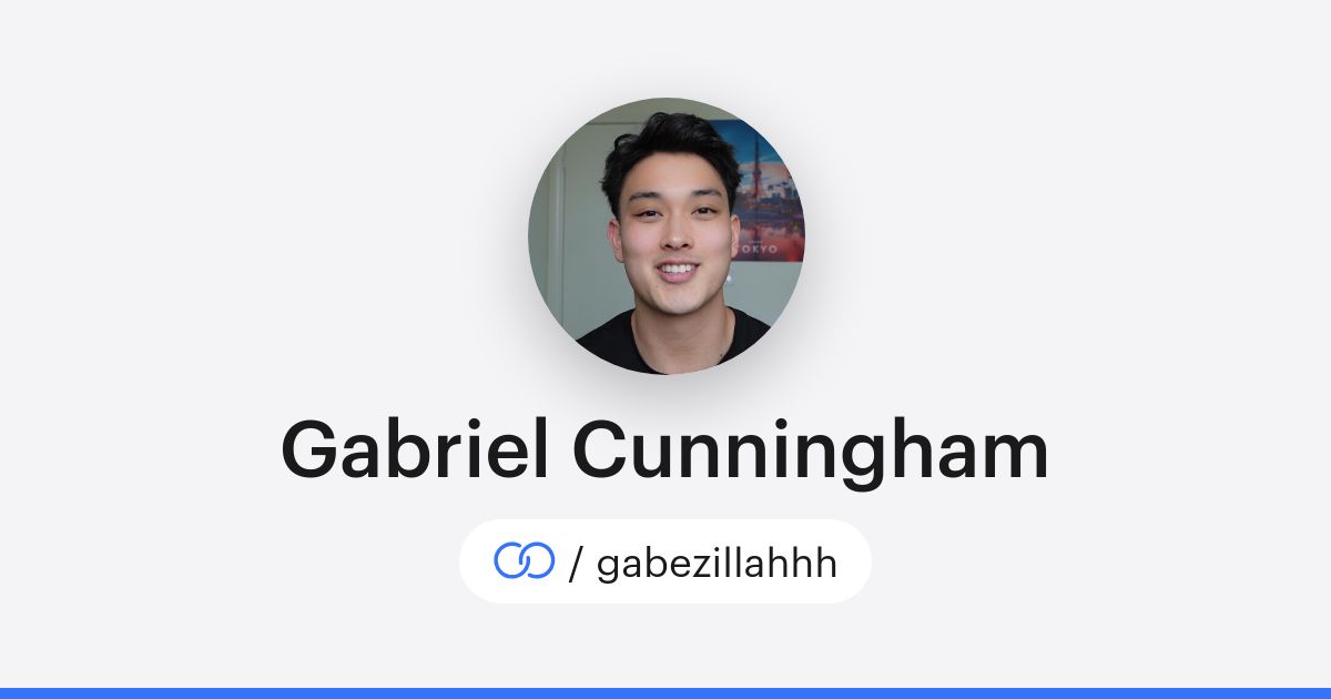 Gabriel Cunningham (/gabezillahhh) · solo.to