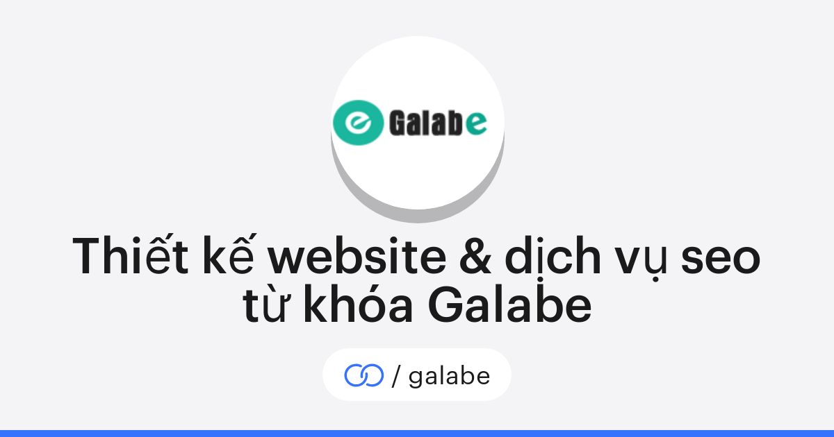 Thiết kế website & dịch vụ seo từ khóa Galabe (/galabe) · solo.to