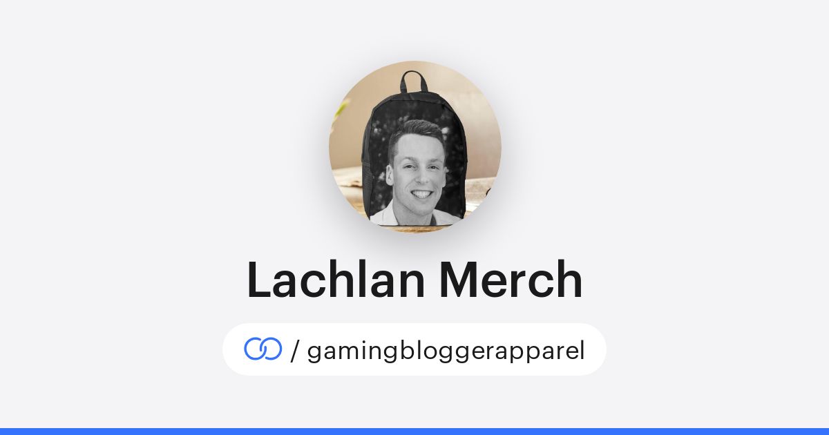 Lachlan Merch (/gamingbloggerapparel) · solo.to